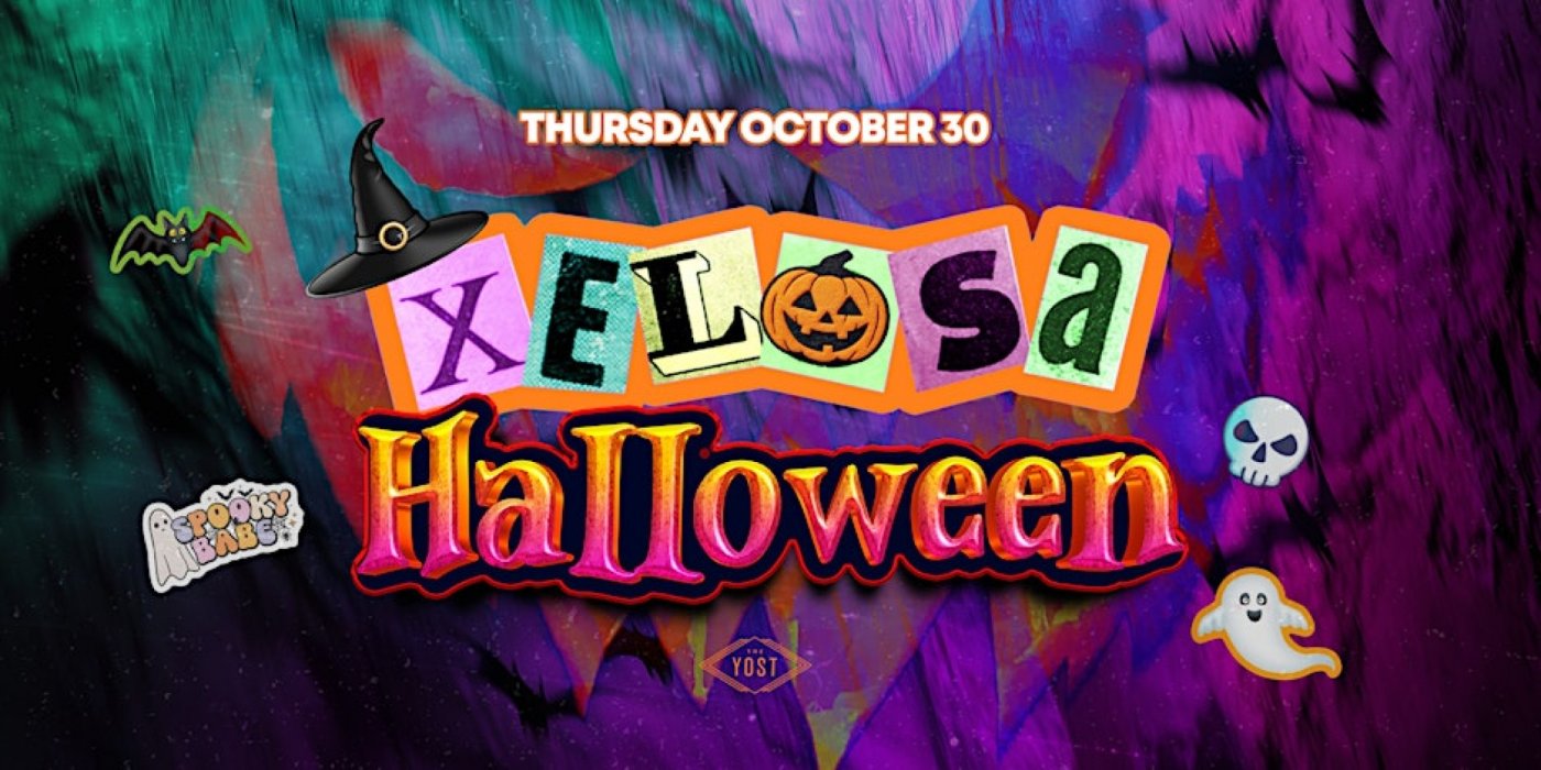 XELOSA HALLOWEEN 2025 at Yost Theater • Nightlife & Special Events ...